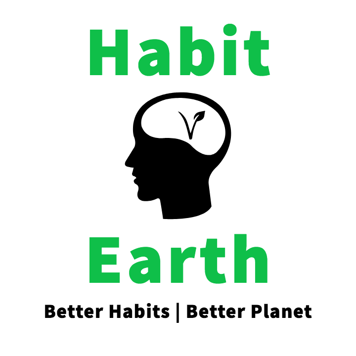 Habit Earth – Using habit science to improve our planet one step at a time